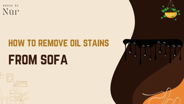How To Remove Oil Stains From Sofa – House of Nur